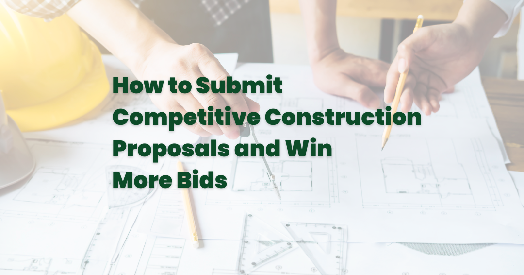 How to Submit Competitive Construction Proposals and Win More Bids ...