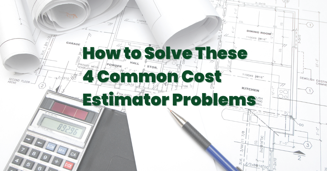 How to Solve these 4 Common Cost Estimator Problems | Togal.ai