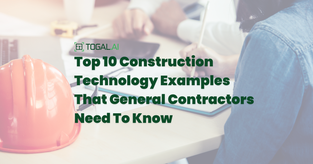 Top 10 Construction Technology Examples That General Contractors Need ...