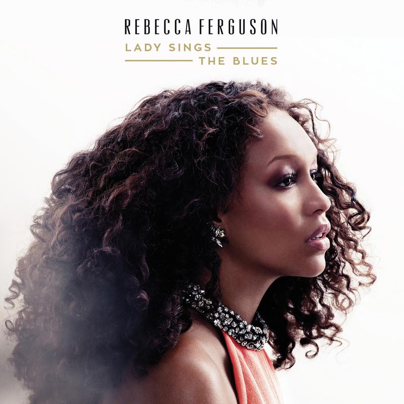 Music - Rebecca Ferguson Music Official - Critically acclaimed singer ...
