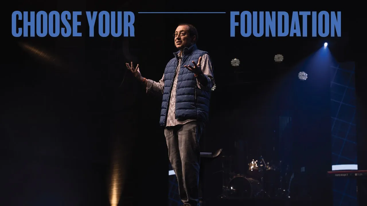 Foundations Week 2: Choose Your Foundation | Grace Community Church