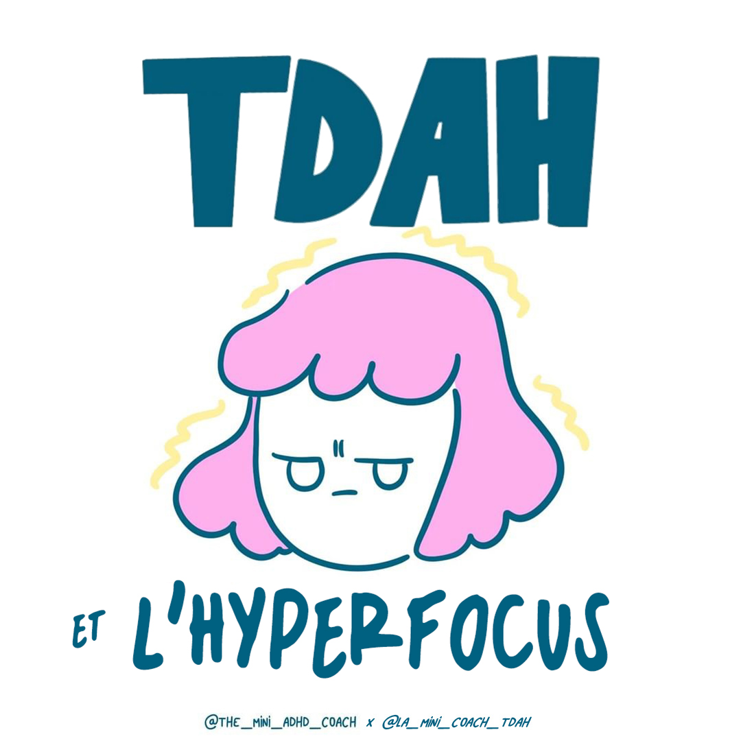 Le TDAH et l'Hyperfocus