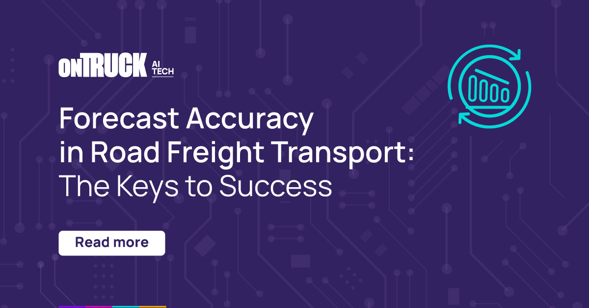 Forecast Accuracy in Road Freight Transport: The Keys to Success