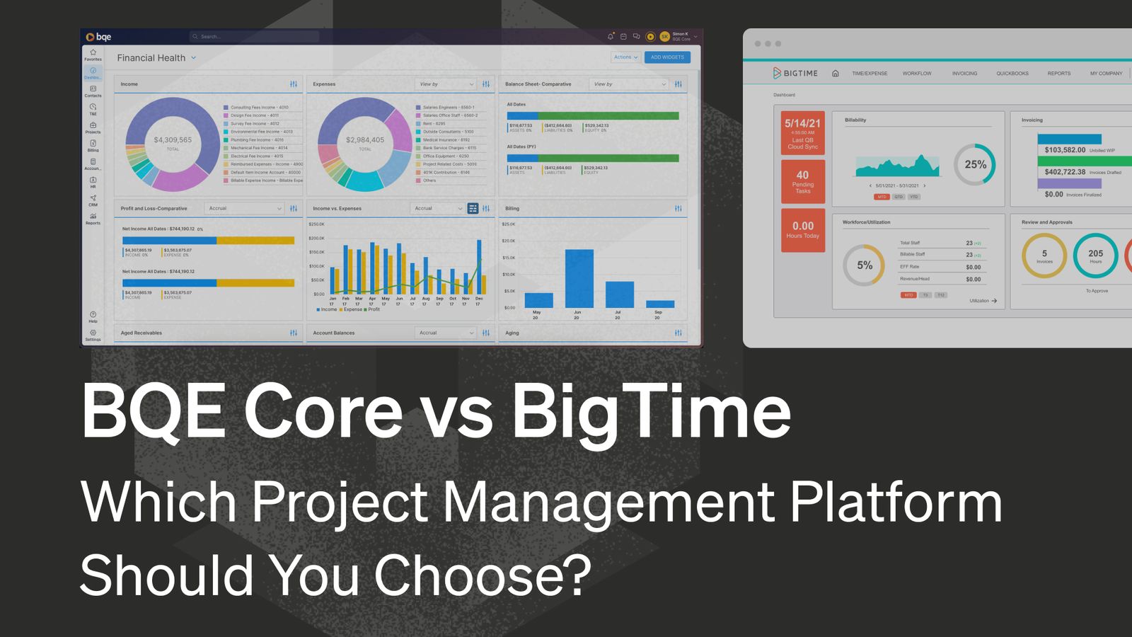 BQE Core vs BigTime - Which Project Management Platform Should You ...