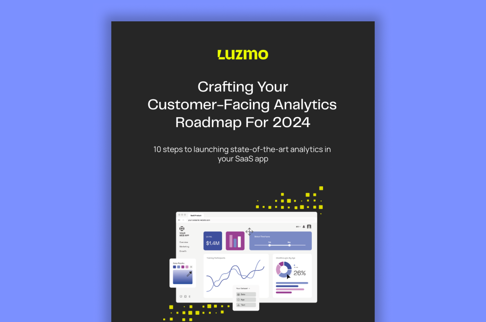 Download The Guide: Your Customer-Facing Analytics Roadmap For 2024