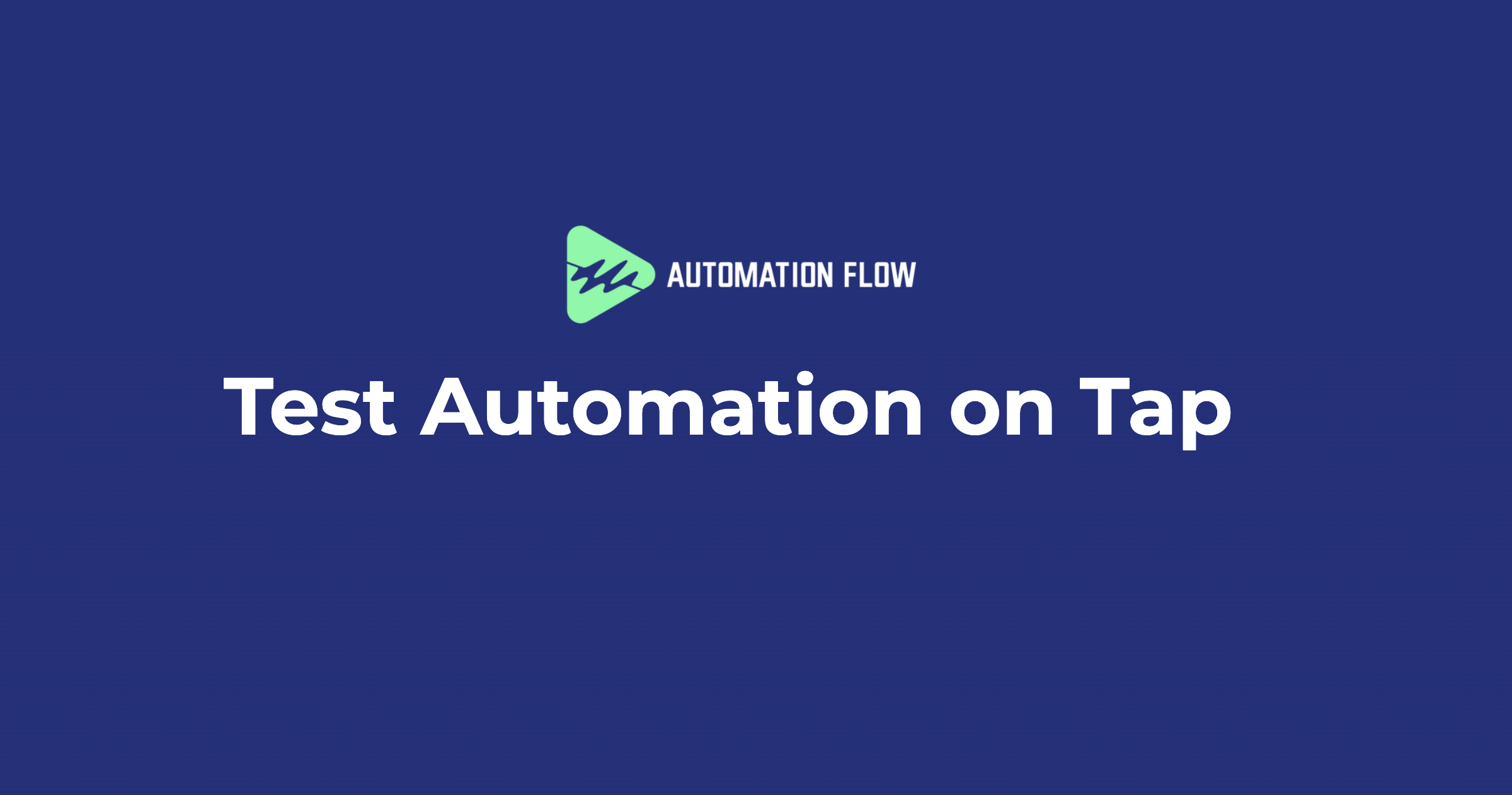 Automation Flow - Test Automation as a Subscription