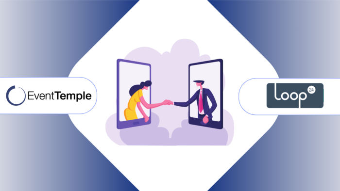 Event Temple x Loop 24: Uniting for Event Success - Event Temple