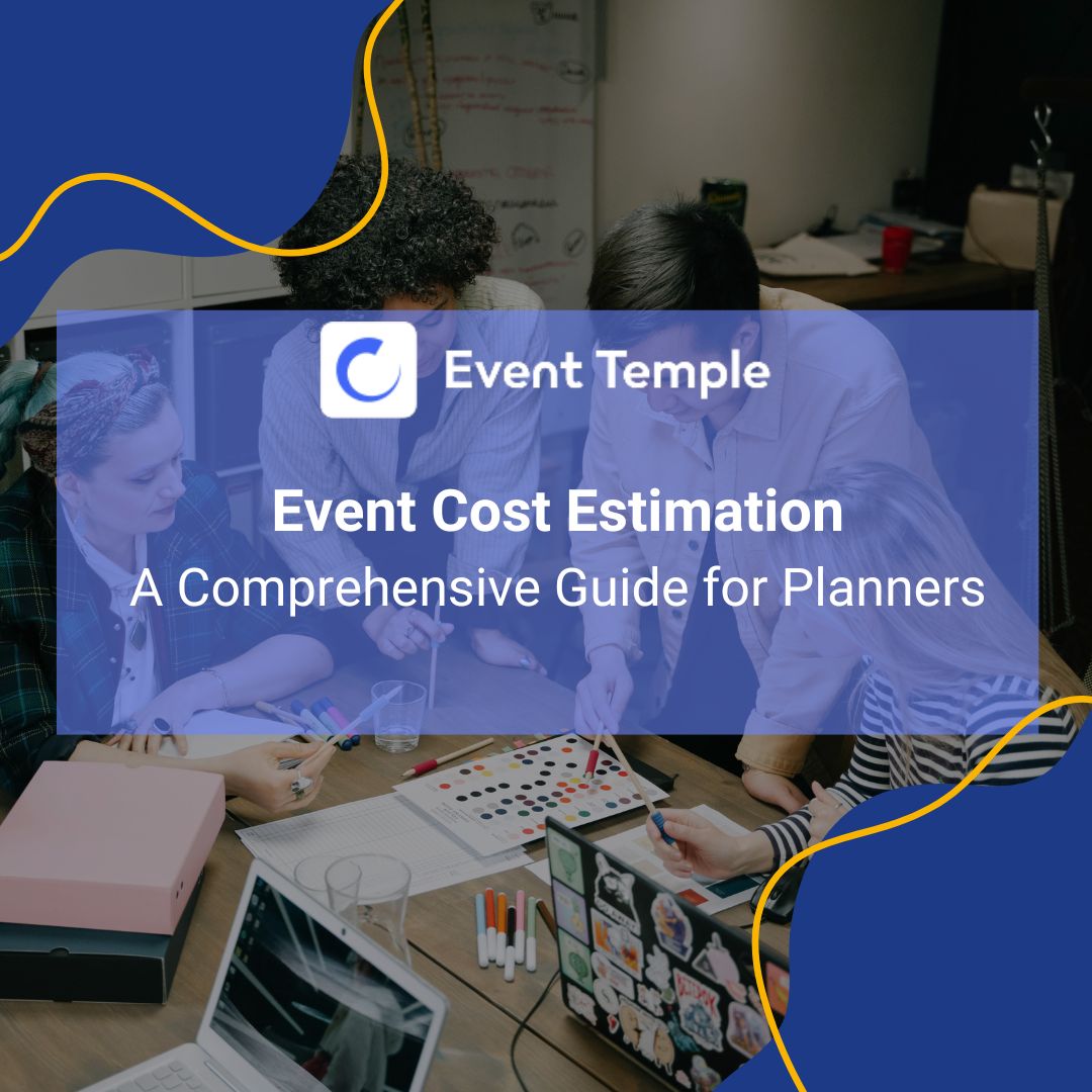 Event Cost Estimations: A Comprehensive Guide for Event Planners ...