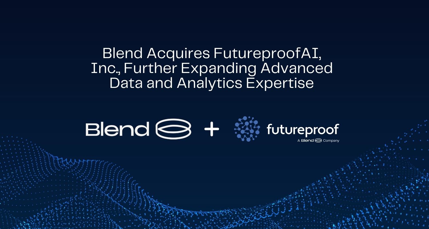 Blend360 Acquires FutureproofAI, Inc - Blend360