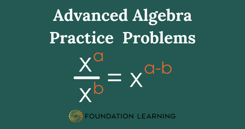 Advanced Algebra Practice Questions and Problems With Answers