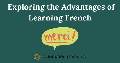 Why Learn French? 11 Reasons Why + The Benefits