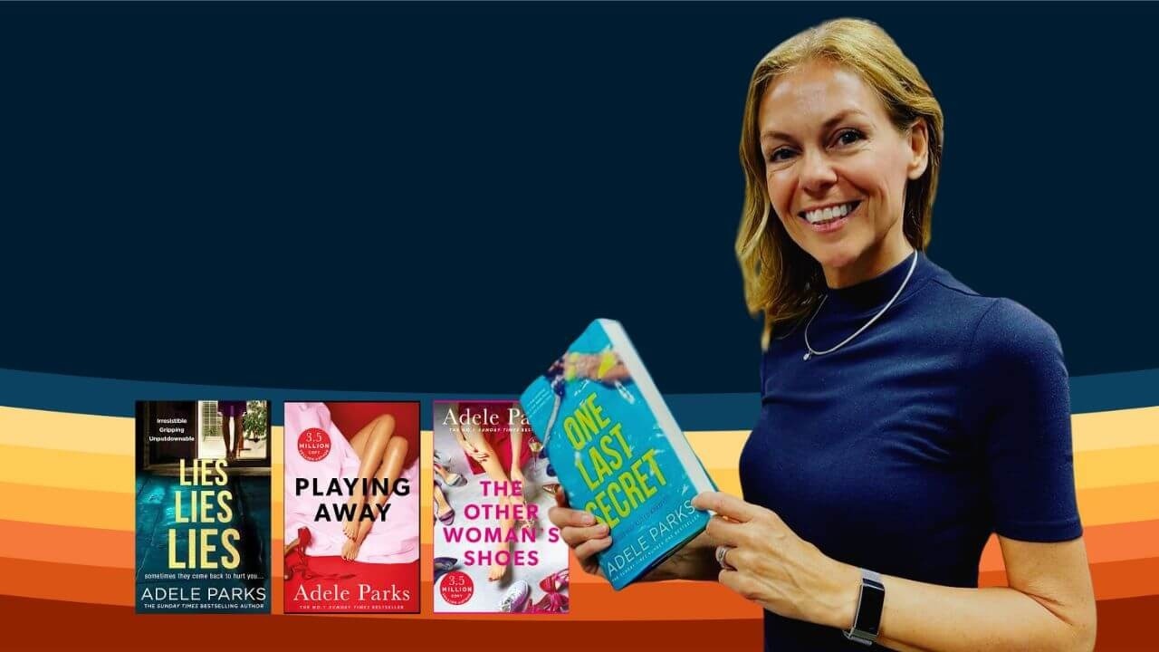 I Write Because... Adele Parks | The Blog | The Novelry