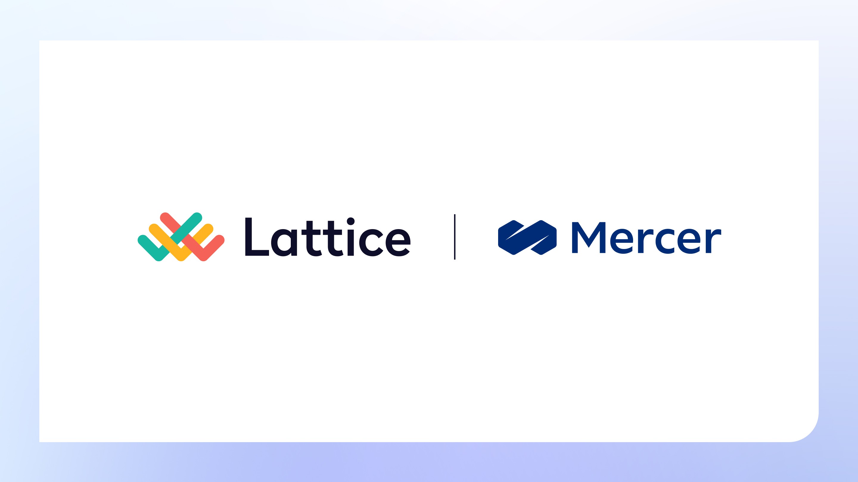 Introducing Lattice Compensation Benchmarking Powered by Mercer | Lattice