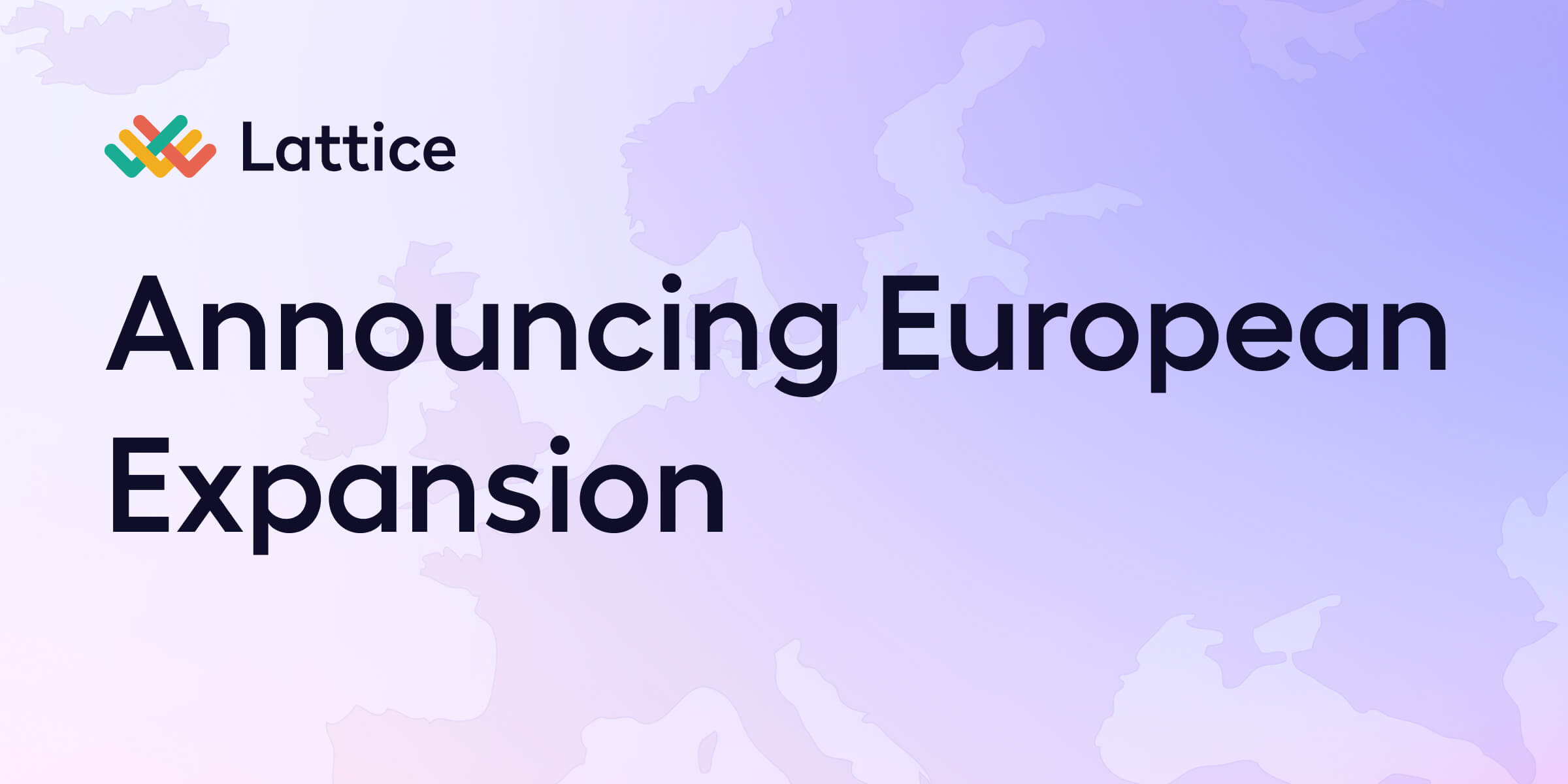 Lattice Expands Internationally as People Strategy Becomes Key ...