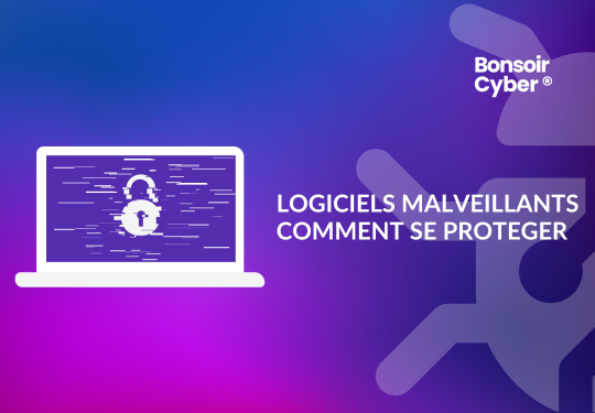 Cybersécurité : protégez-vous des malwares efficacement