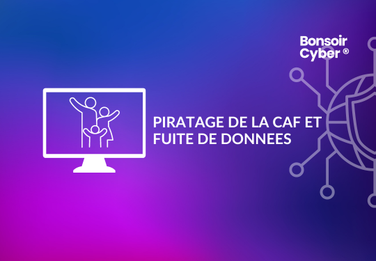 Cyberattaque CAF : leçons et prévention cybersécurité