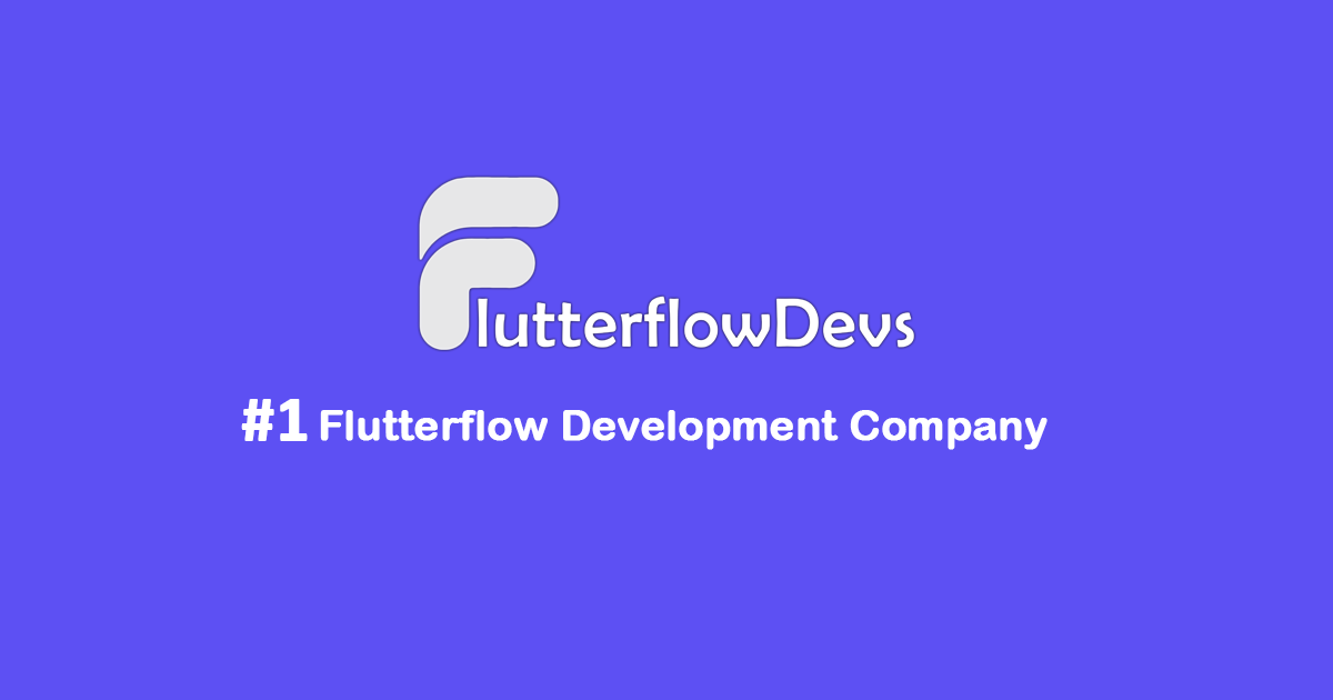 Best Flutterflow Development Company in USA | Flutterflow Experts