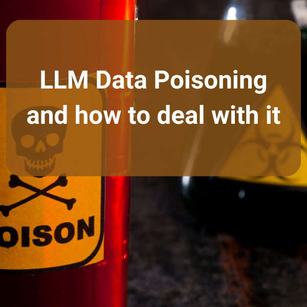 Data Poisoning for LLMs