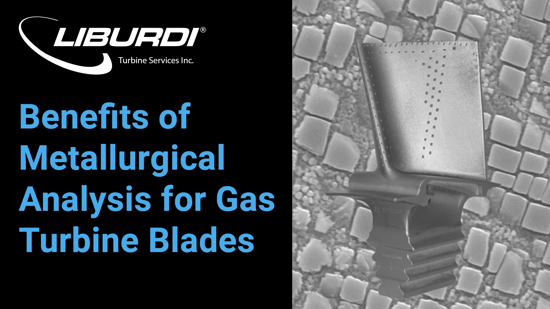 Latest Gas Turbine Maintenance News & Innovations | Liburdi Turbine ...