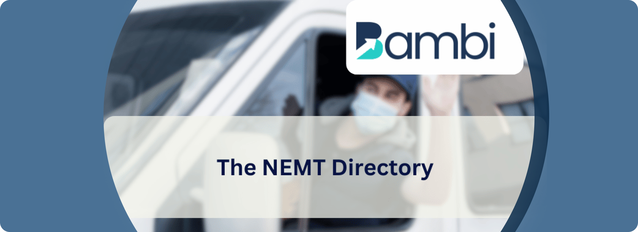 Bambi Insights | The NEMT Dictionary