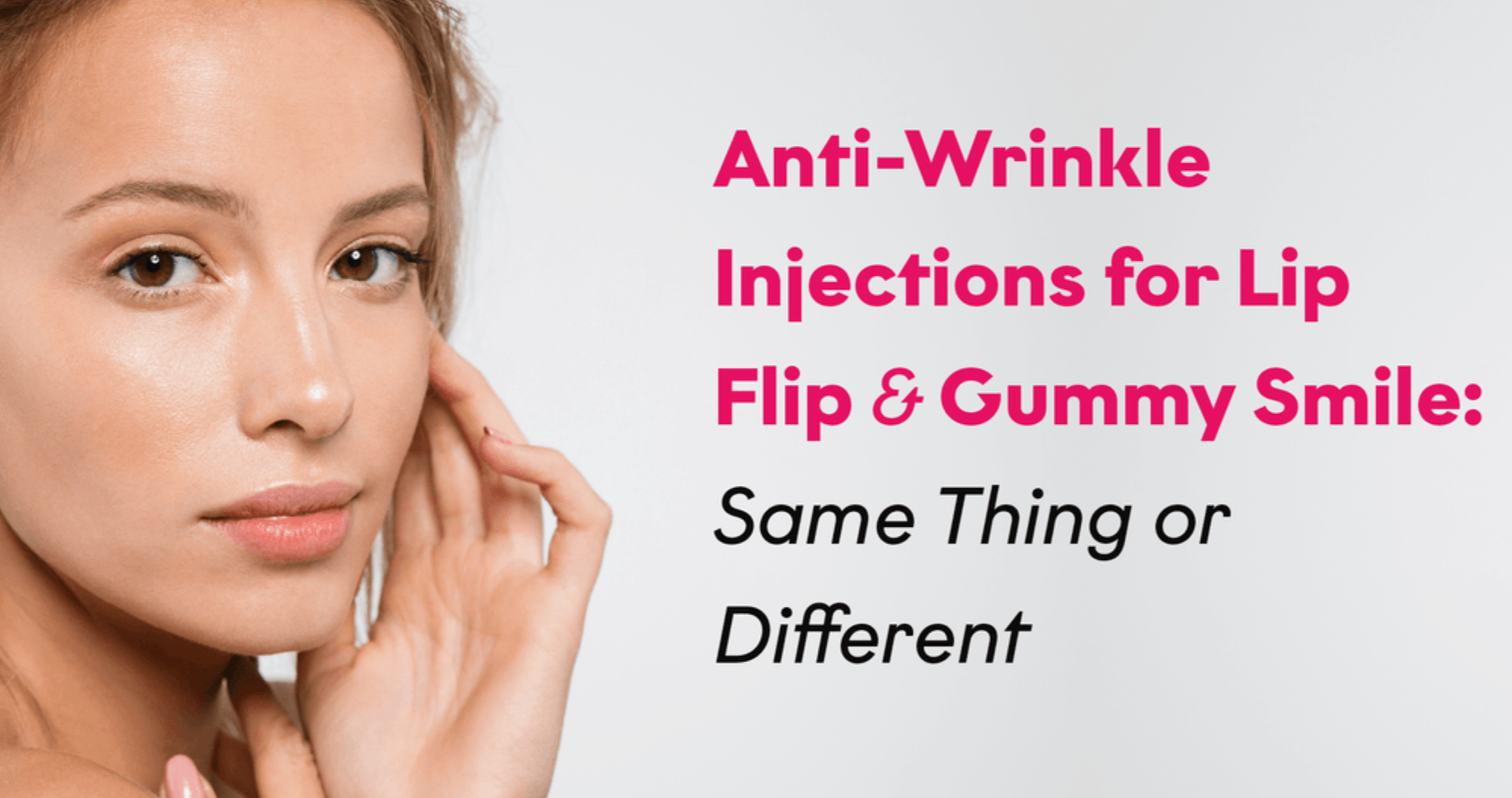 Lip Flip & Gummy Smile: What Is The Difference