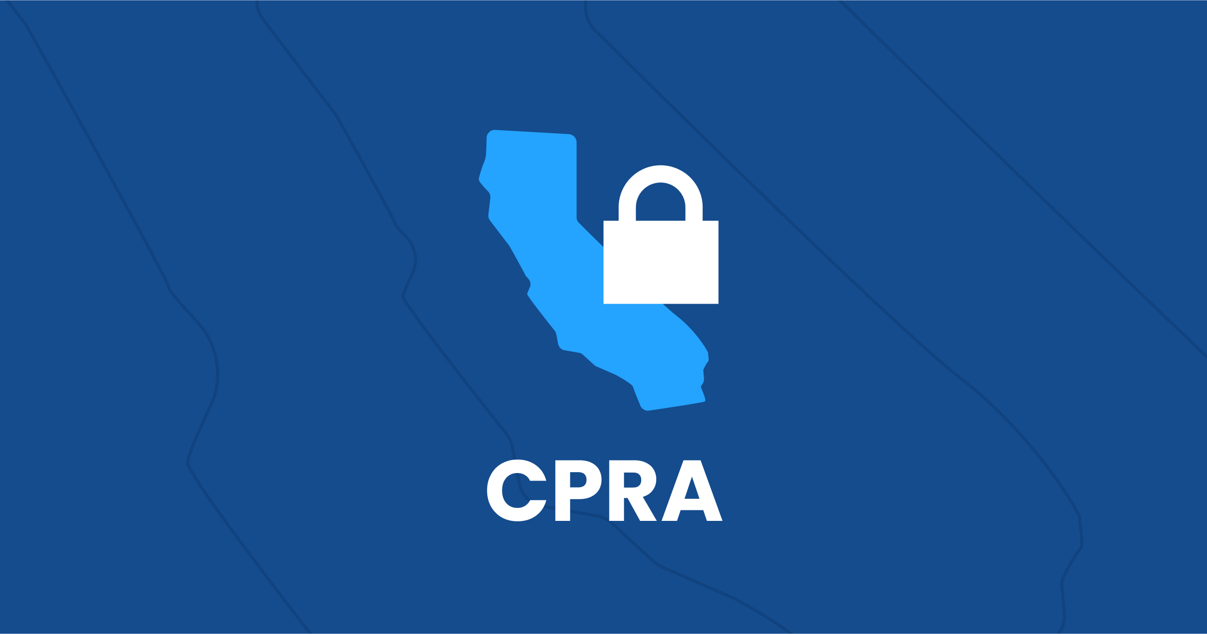 Are you CPRA-ready When it Comes to Your Cloud Data?