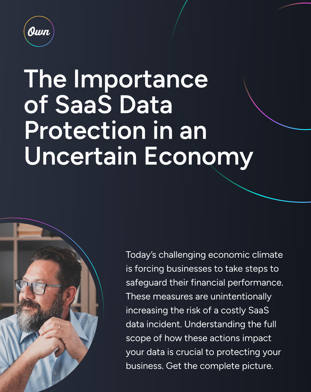 The Importance of SaaS Data Protection in an Uncertain Economy