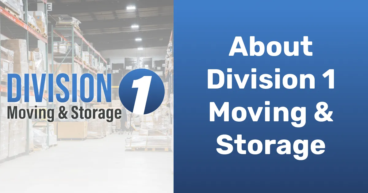 About Division 1 Moving and Storage