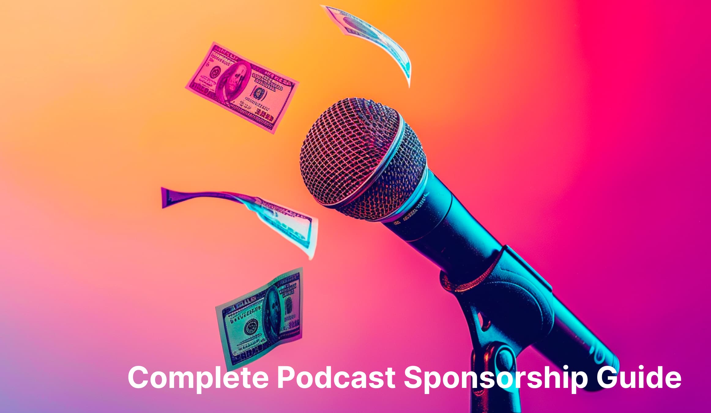 A complete guide to podcast sponsorship pricing