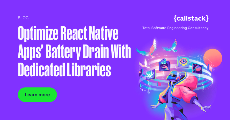 Optimize React Native Apps' Battery Drain With Mobile-Dedicated ...