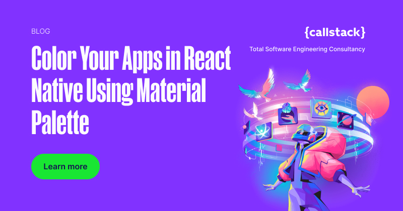 Color Your Apps in React Native Using Material Palette | {callstack}