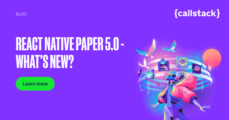 React Native Paper 5.0 – What’s New? | {callstack}