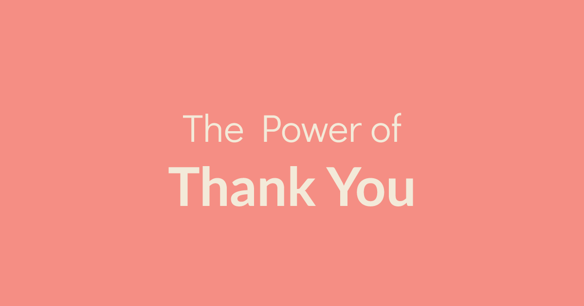 The Power of Thank You