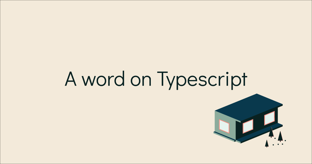 A Word on Typescript