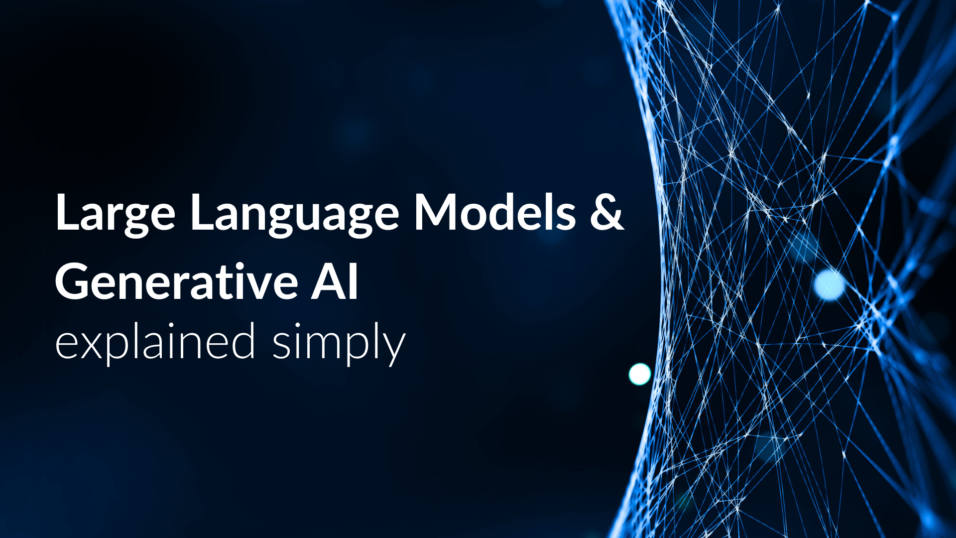 Large Language Models & Generative AI explained simply