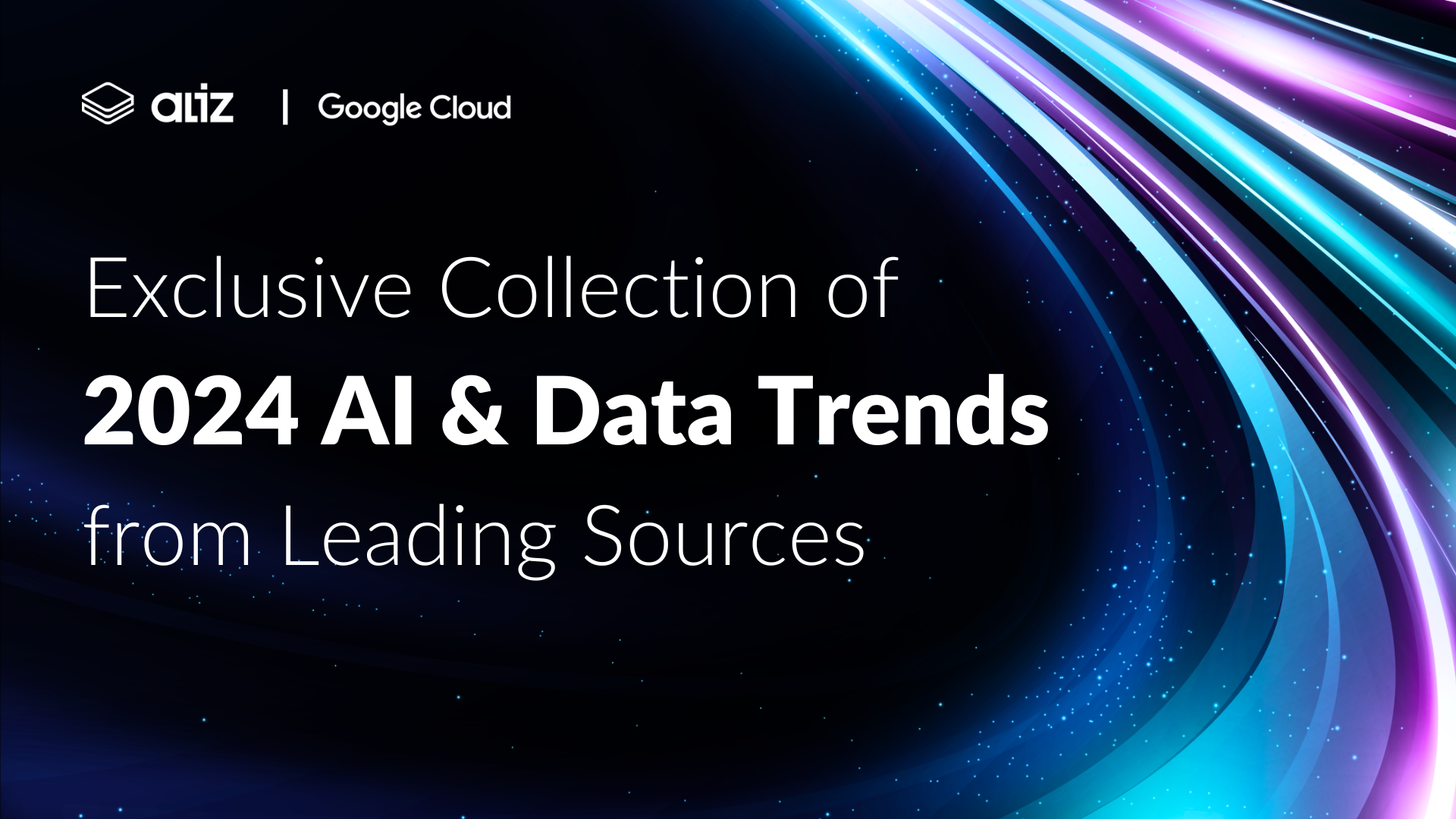 Exclusive Collection of 2024 AI & Data Trends from Leading Sources