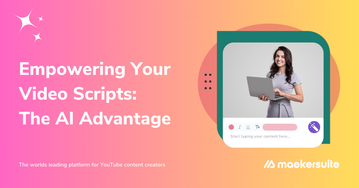 Empowering Your Video Scripts: The AI Advantage