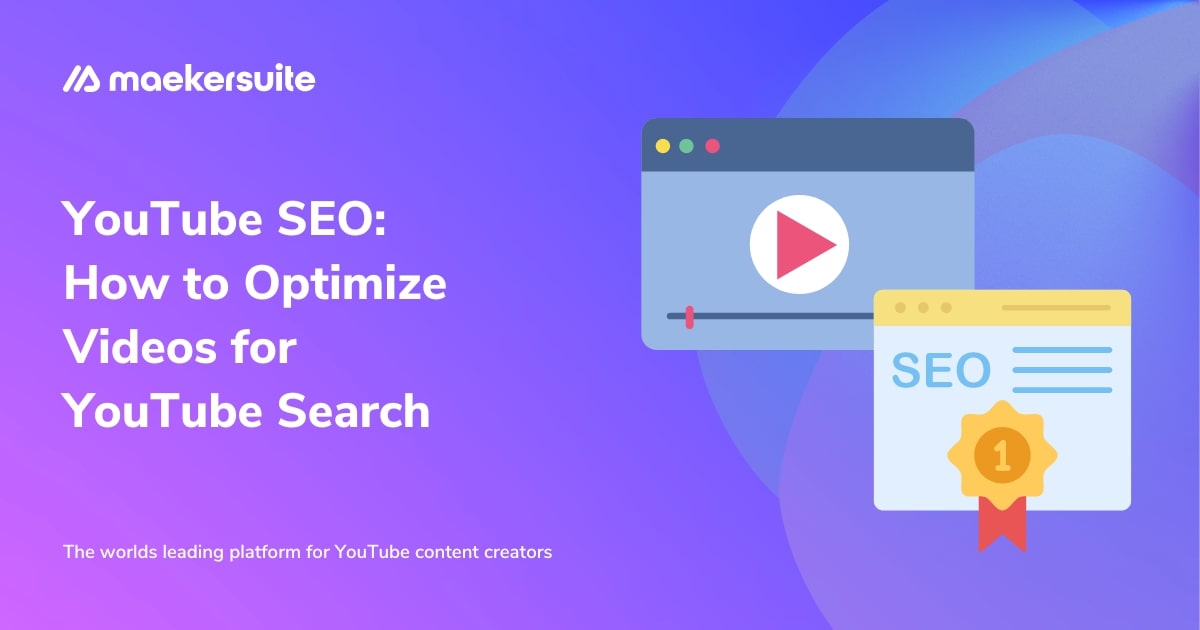 YouTube SEO: How to Optimize Videos for YouTube Search
