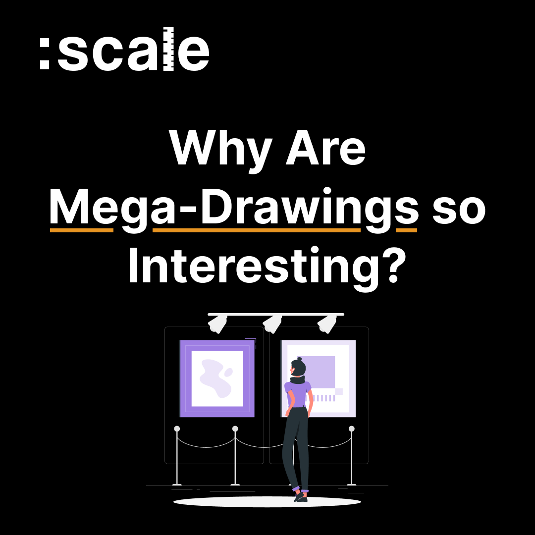 Why are Mega-Drawings so Interesting?