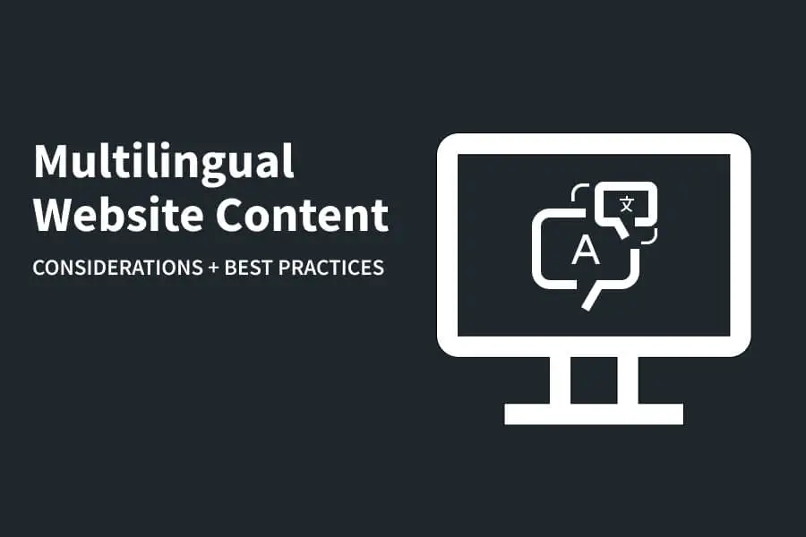 Considerations for Supporting Multilingual Website Content | Blog | The ...