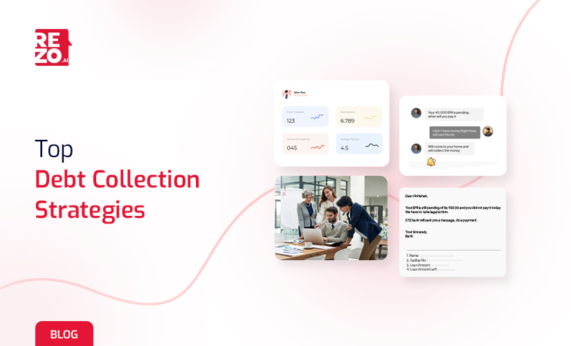 Top 15 Debt Collection Strategies for Success | Rezo.ai