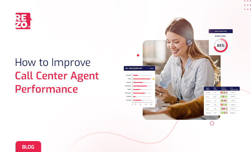 13+ Tips to Improve Contact Center Agent Performance | Rezo.AI