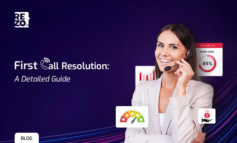 Revolutionize Customer Service with First Call Resolution | Rezo.AI