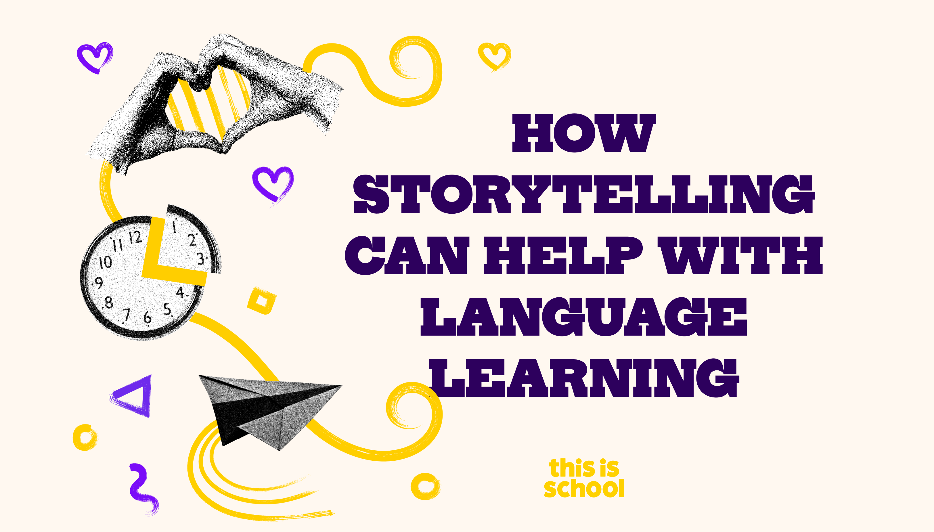 5 Ways Storytelling Can Help with Language Learning | This is School