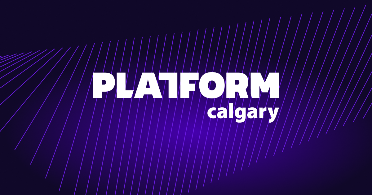 Platform Calgary | Calgary's Home for Innovators