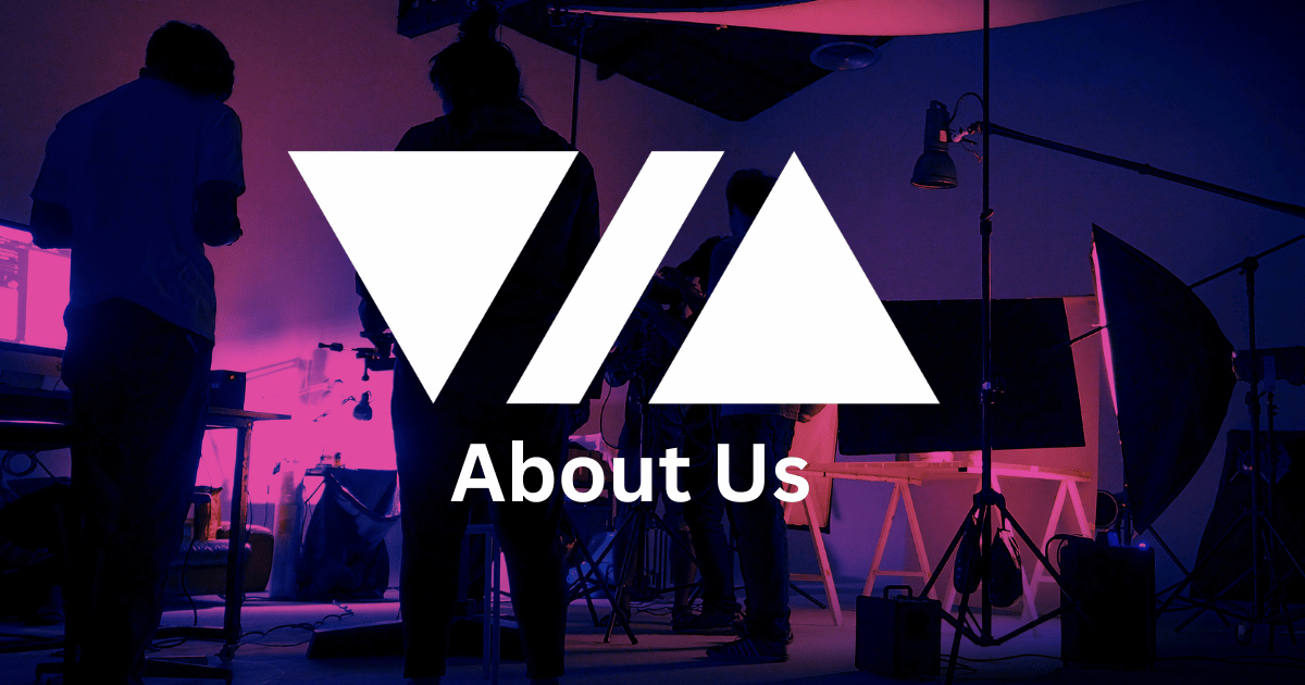 About US I VIA Productions - A Better Way of Producing Video Content