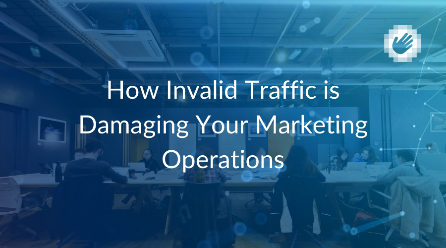 How Invalid Traffic is Damaging Your Marketing Operations | Blog - hCaptcha