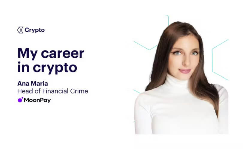 My Career in Crypto with Ana Maria Anic at MoonPay