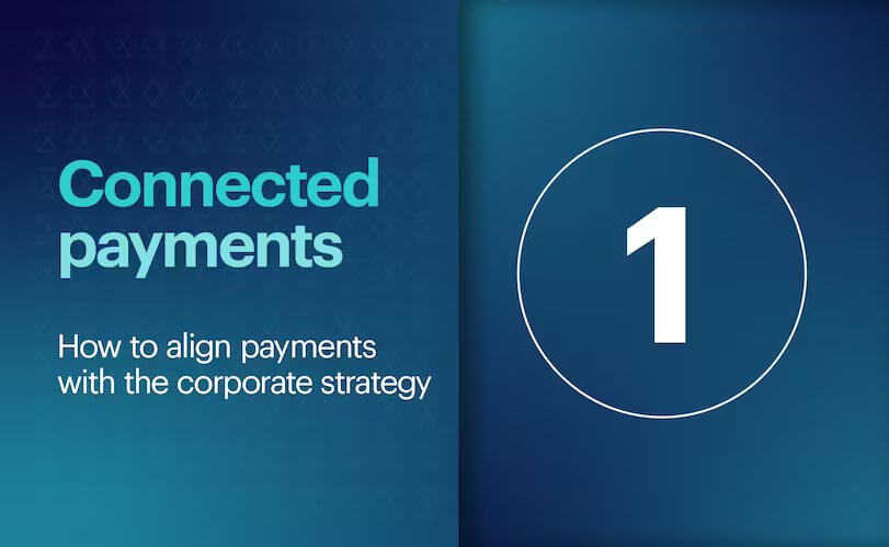 A catalyst for growth: how to align payments with the business strategy