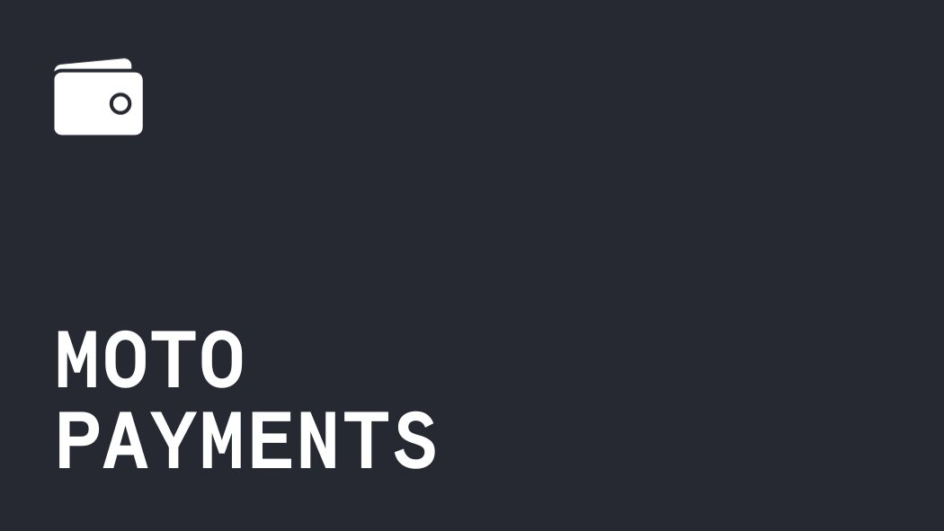 What are MOTO payments? | Checkout.com